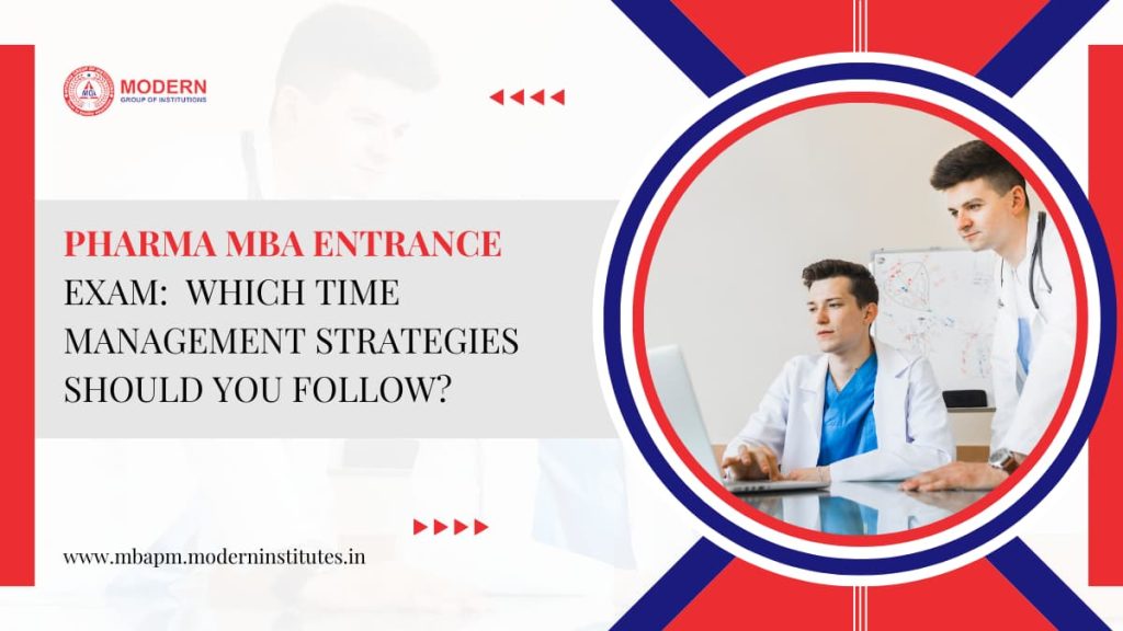 Pharma Mba Entrance Exam:Time Management Strategies
